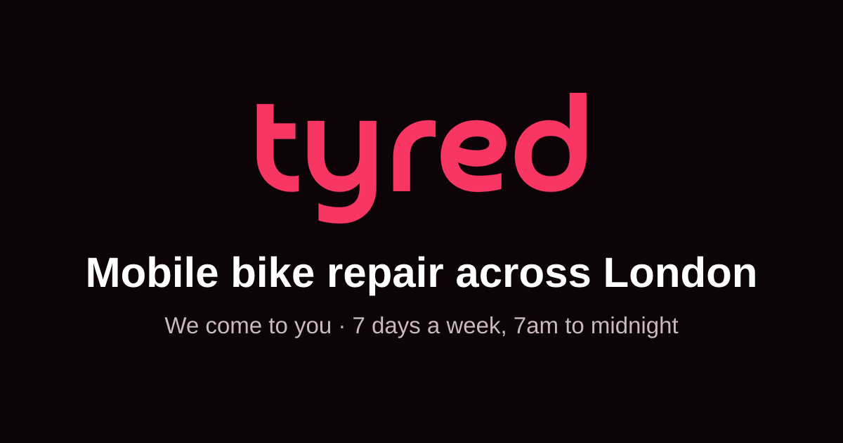 Mobile Bicycle Repairs & Servicing Across London • Tyred